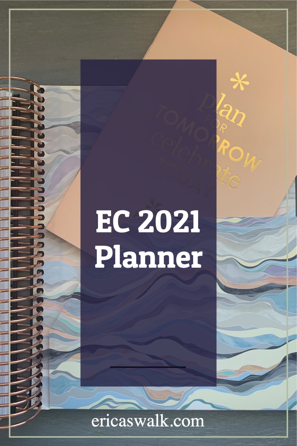 Getting my life on track again…. EC Planner 2021